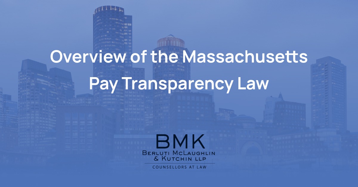 Overview of the Massachusetts Pay Transparency Law - Berluti McLaughlin ...